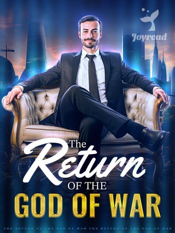 Chapter 1 The Return Of The God of War,The Return of the God of War ...