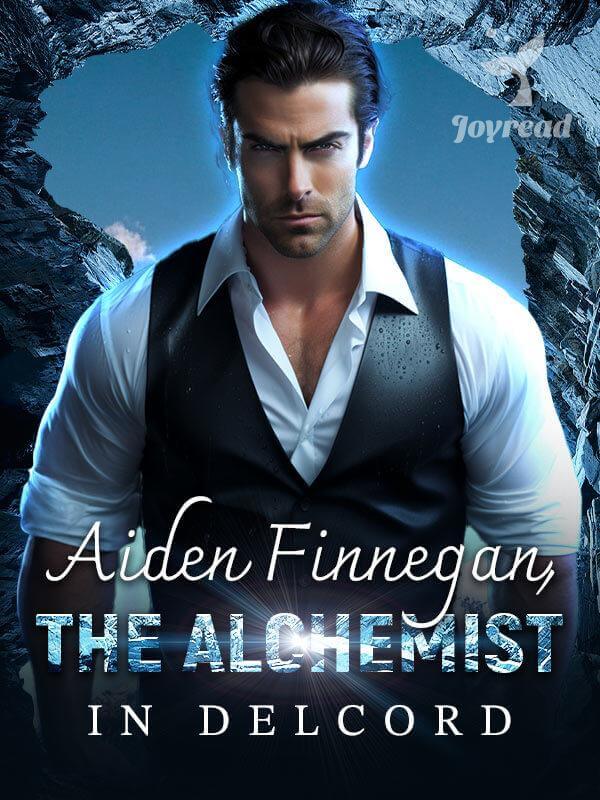 Aiden Finnegan, the Alchemist in Delcord Novel Read Online, by Hanley ...