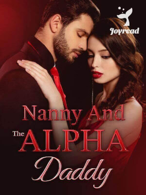 Chapter 1 Betrayal,Nanny And The Alpha Daddy @ Joyread