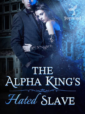 The Alpha King's Hated Slave Novel Read Online, by Kiss Leilani - Read Dark Romance Stories ...